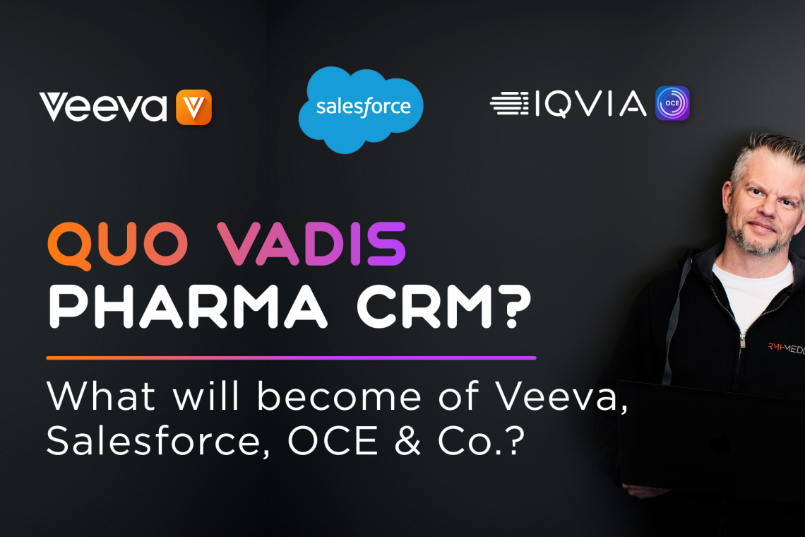 „Quo vadis Pharma CRM“ | RMH MEDIA GmbH